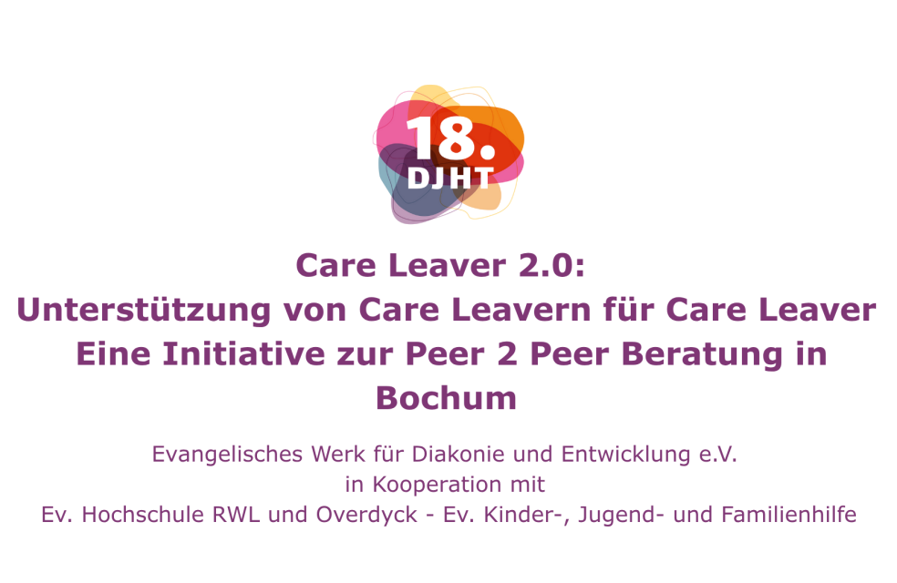 18. DJHT | Care Leaver 2.0: Unterstützung von Care Leavern für Care ...