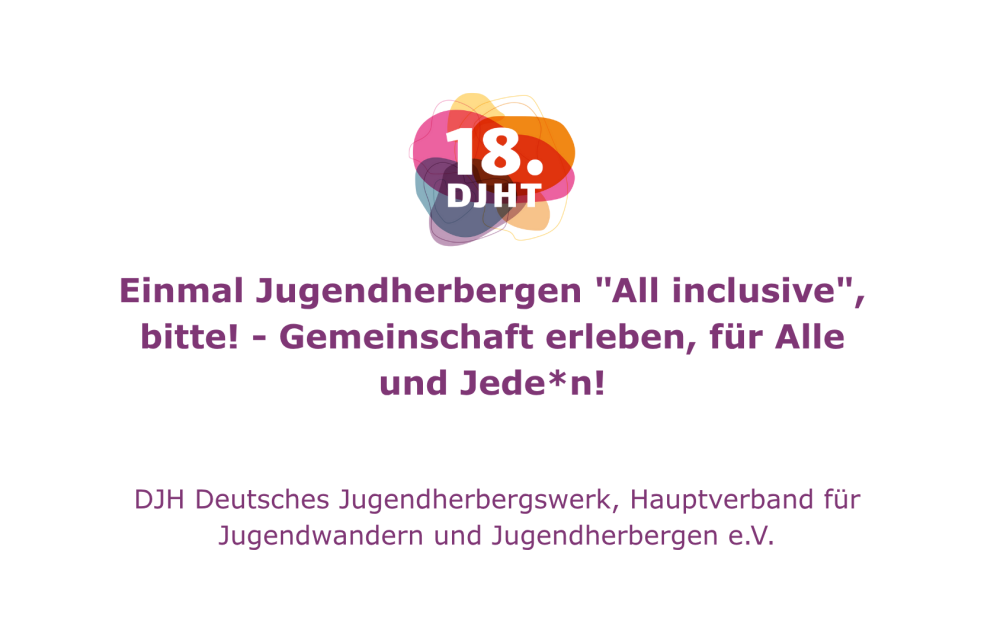 18. DJHT | Einmal Jugendherbergen „All inclusive“, bitte! | 18 ...